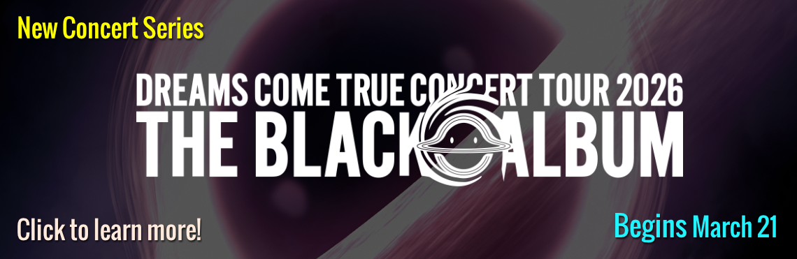 Black Album Concert – Dreams Come True – DCTJoy.com: The Joy that is ...